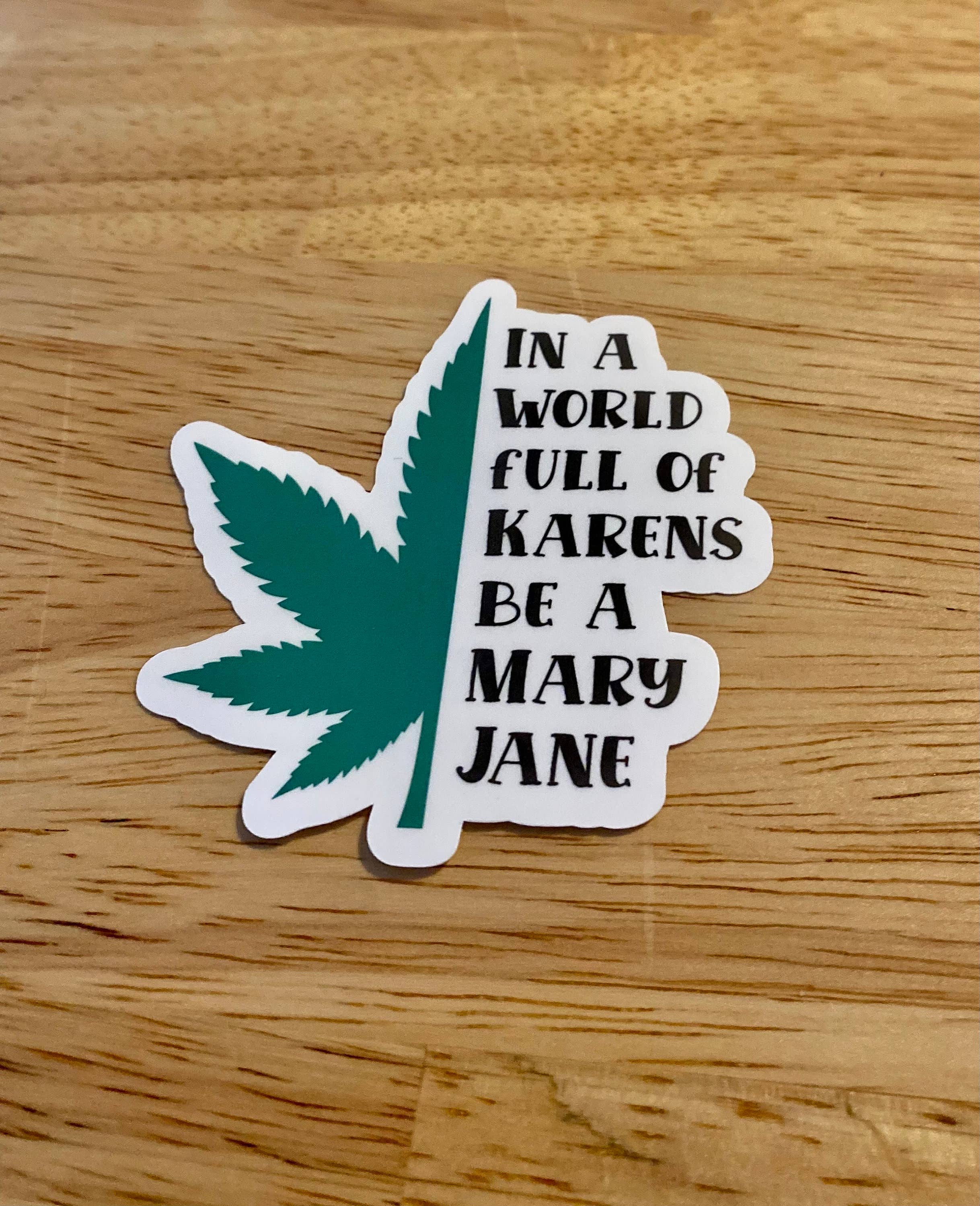"In A World Full Of Karens, Be A Mary Jane" Sticker | JoRetro Vintage ...