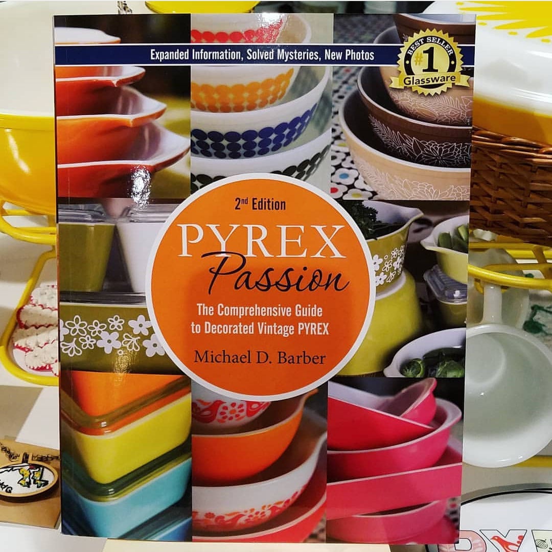 Pyrex Passion Book - 2nd Edition - Comprehensive Guide to Vintage Pyrex ...